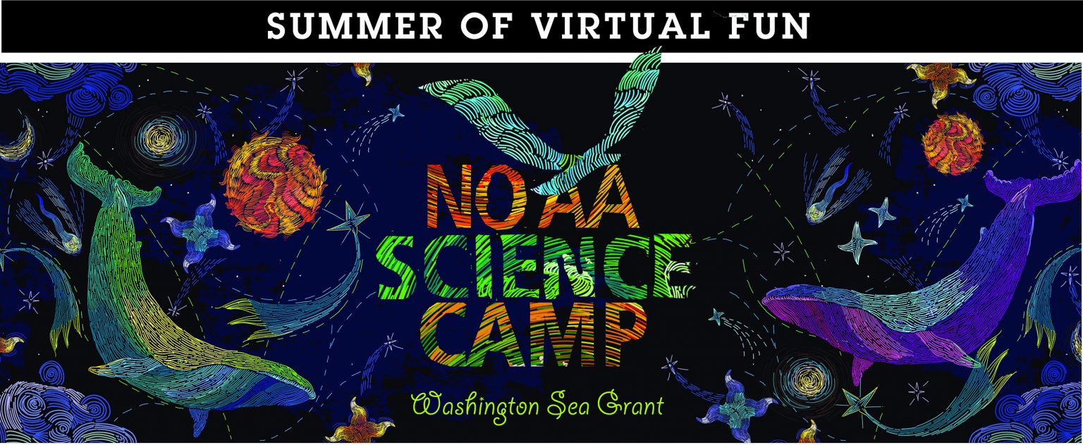 NOAA Science Camp – Washington Sea Grant